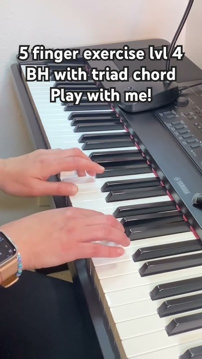 5 finger exercise level 4, BH, 1 octave, w/triad chord #piano # ...