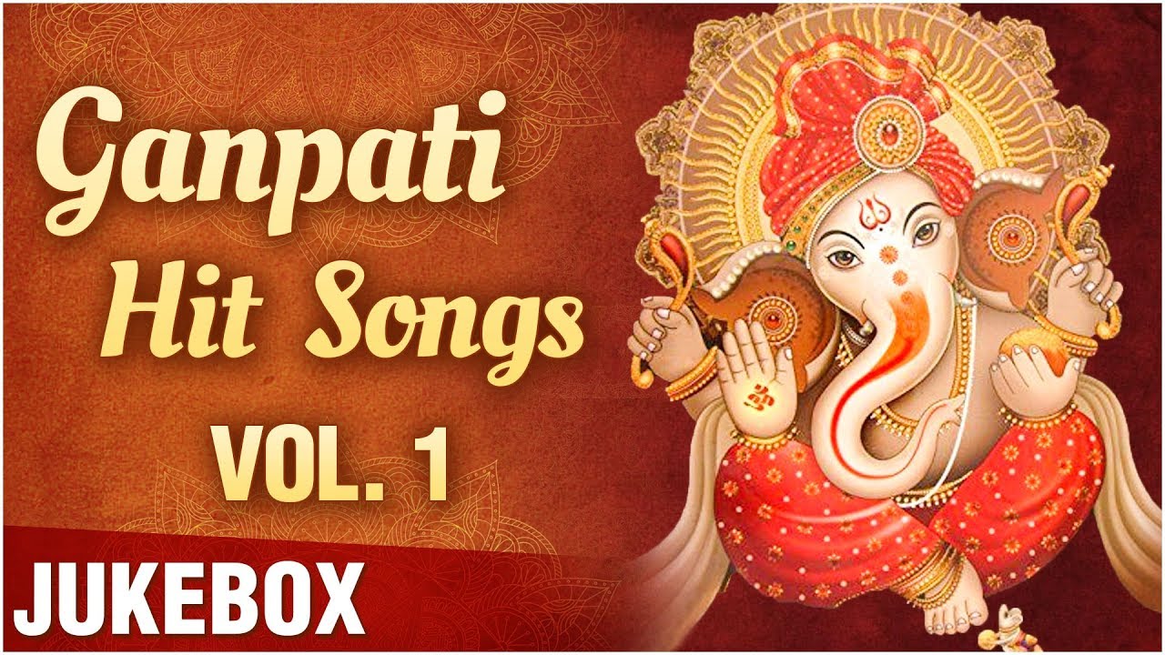 GANPATI HIT SONGS - Vol 1 | Best Ganpati Songs Jukebox | Morya Morya ...