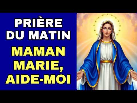 🌹 Maman Marie, entends ma prière, aide moi | Prière Miraculeuse du Matin