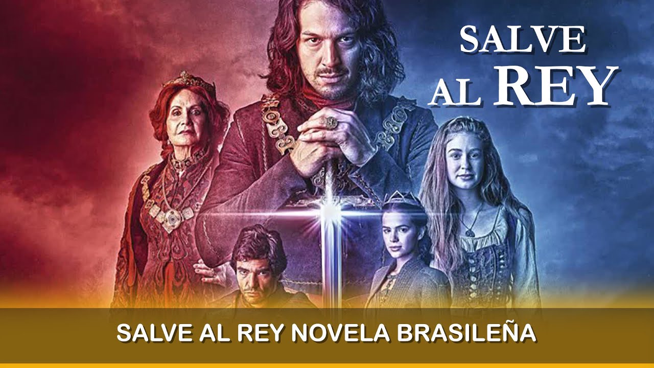 Salve al Rey Novela Brasileña - YouTube