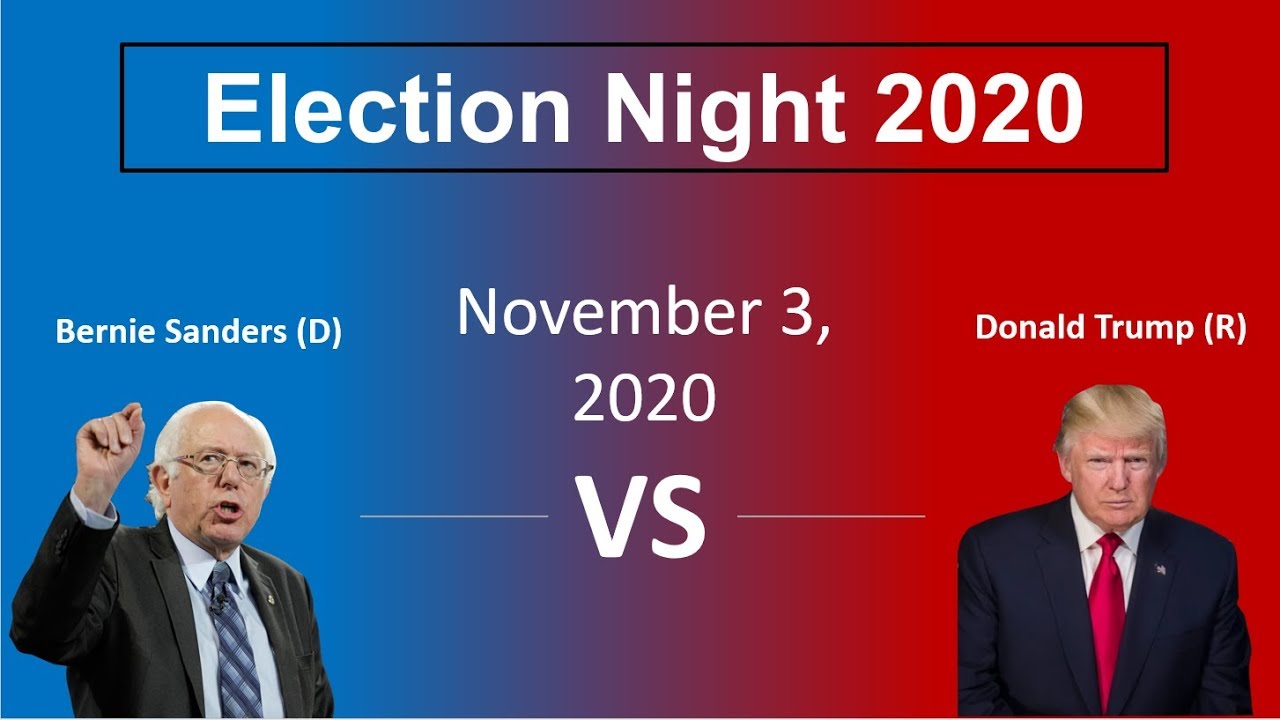 Election Night 2020 - Bernie Sanders vs Donald Trump - YouTube