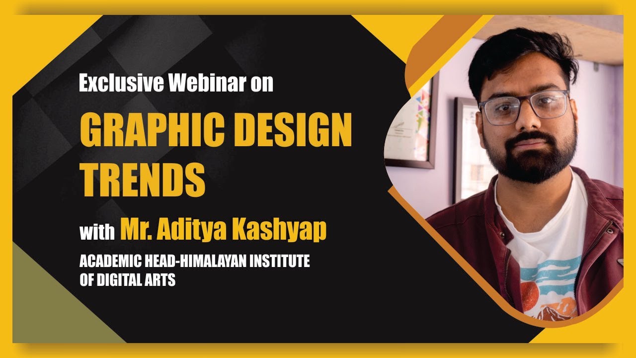 Exclusive Webinar on Graphic Design Trends | Mr. Aditya Kashyap ...