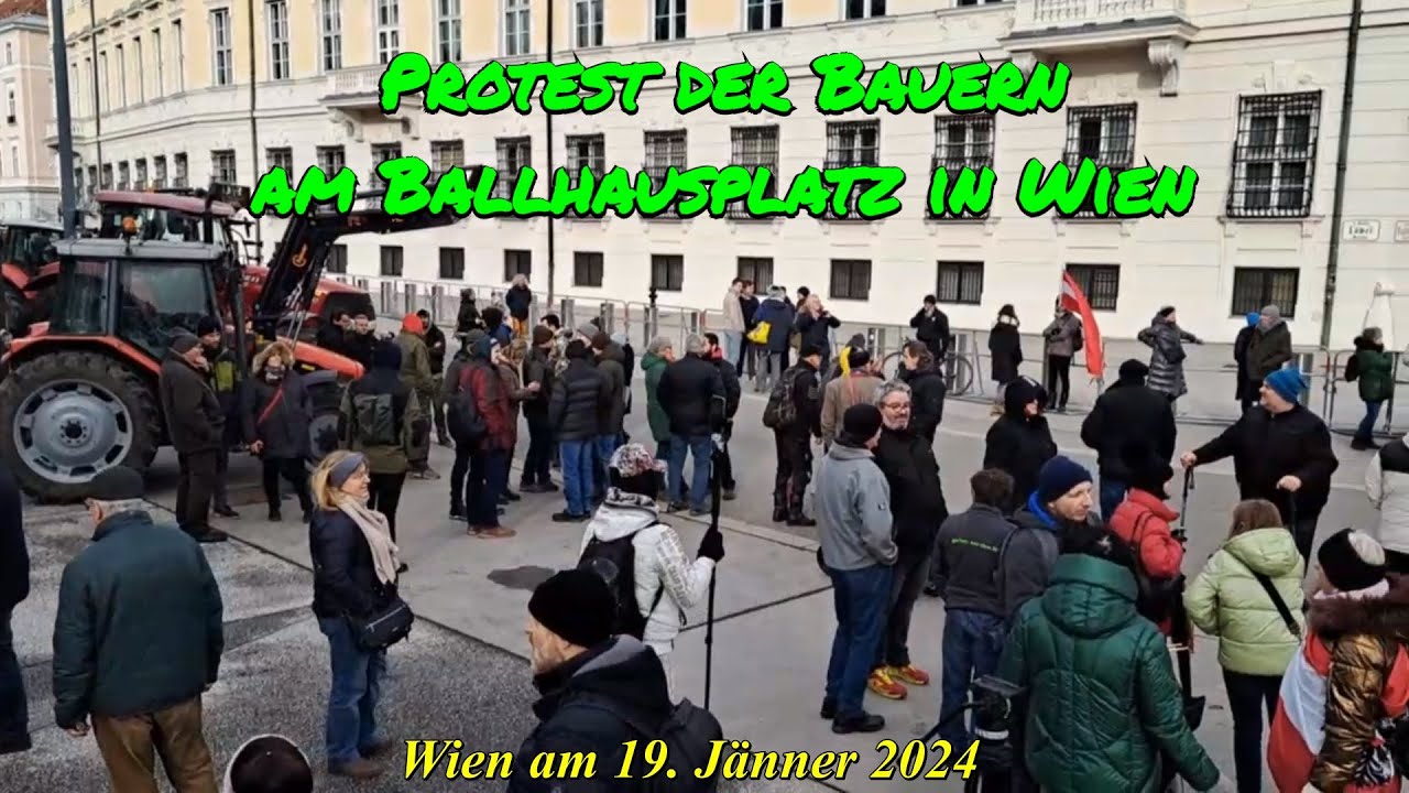 PROTEST DER BAUERN am 19. JÄNNER 2024 in WIEN (am Ballhausplatz) - YouTube