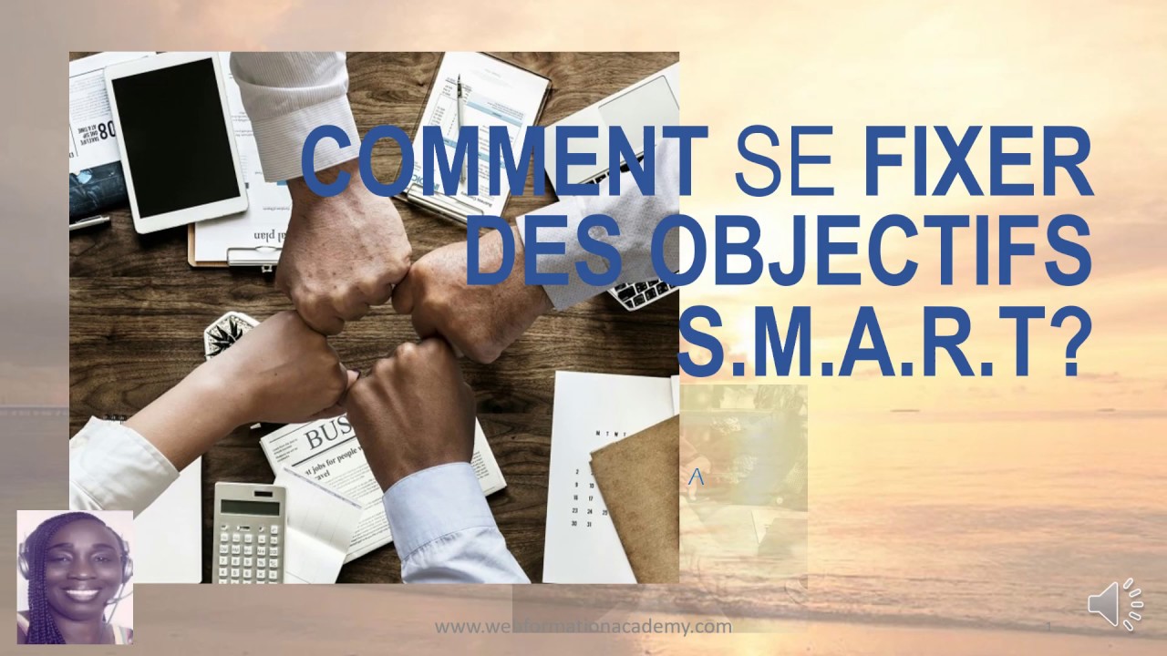 comment fixer ses objectifs avec la matrice SMART? - YouTube