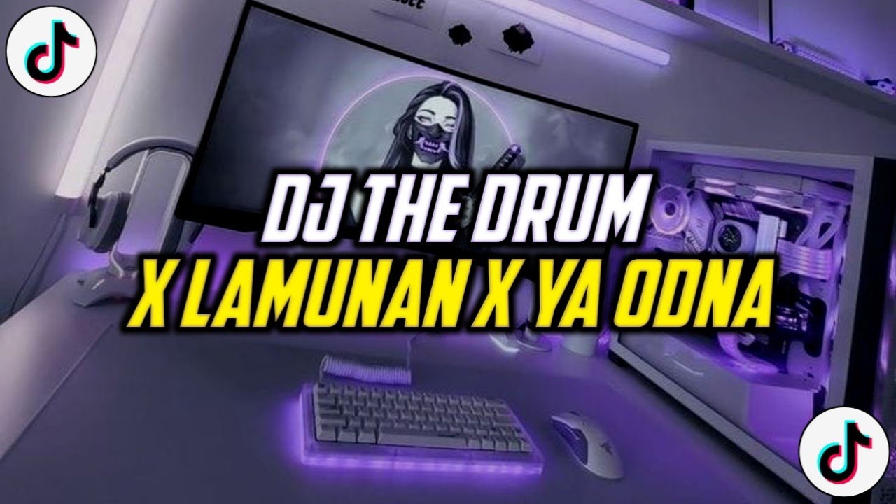 Dj The Drum X Lamunan X Ya Odna Full Song Maman Fvndy Viral Tiktok 2024