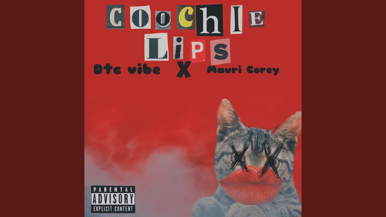 Coochie Lips (feat. Mauri Corey) - YouTube