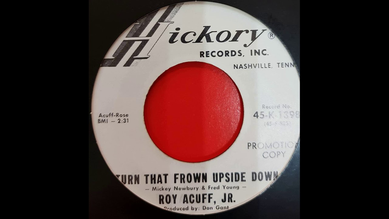 Roy Acuff Jr...Turn that frown upside down...Hickory - YouTube