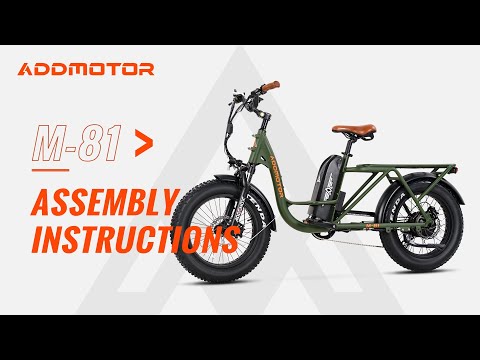 Addmotor M-81 Electric Cargo Bike Assembly Tutorial & Operations Guide - YouTube