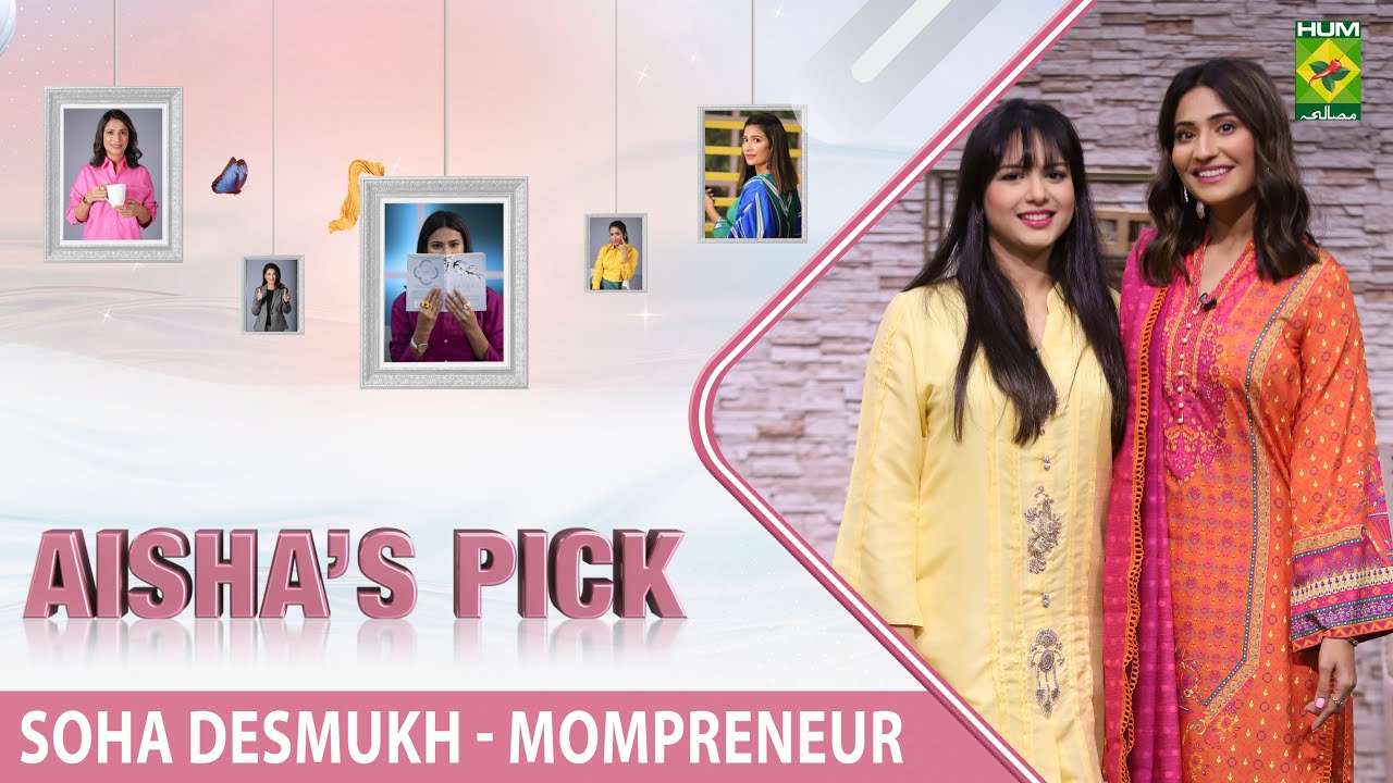 TBS [ Aisha's Pick ] - Mompreneur - Soha Desmukh - Host Aisha Abrar ...