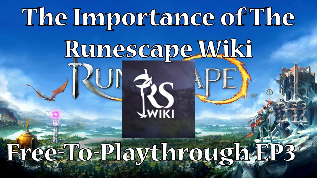 How to Use the Runescape Wiki and Next Video Details - Runescape Free ...