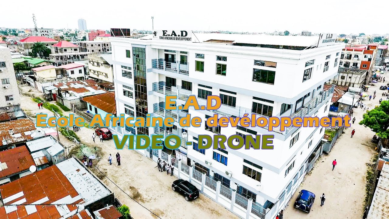 E.A.D ( Ecole Africaine de Développement, Brazzaville ) Vidéo drone ...