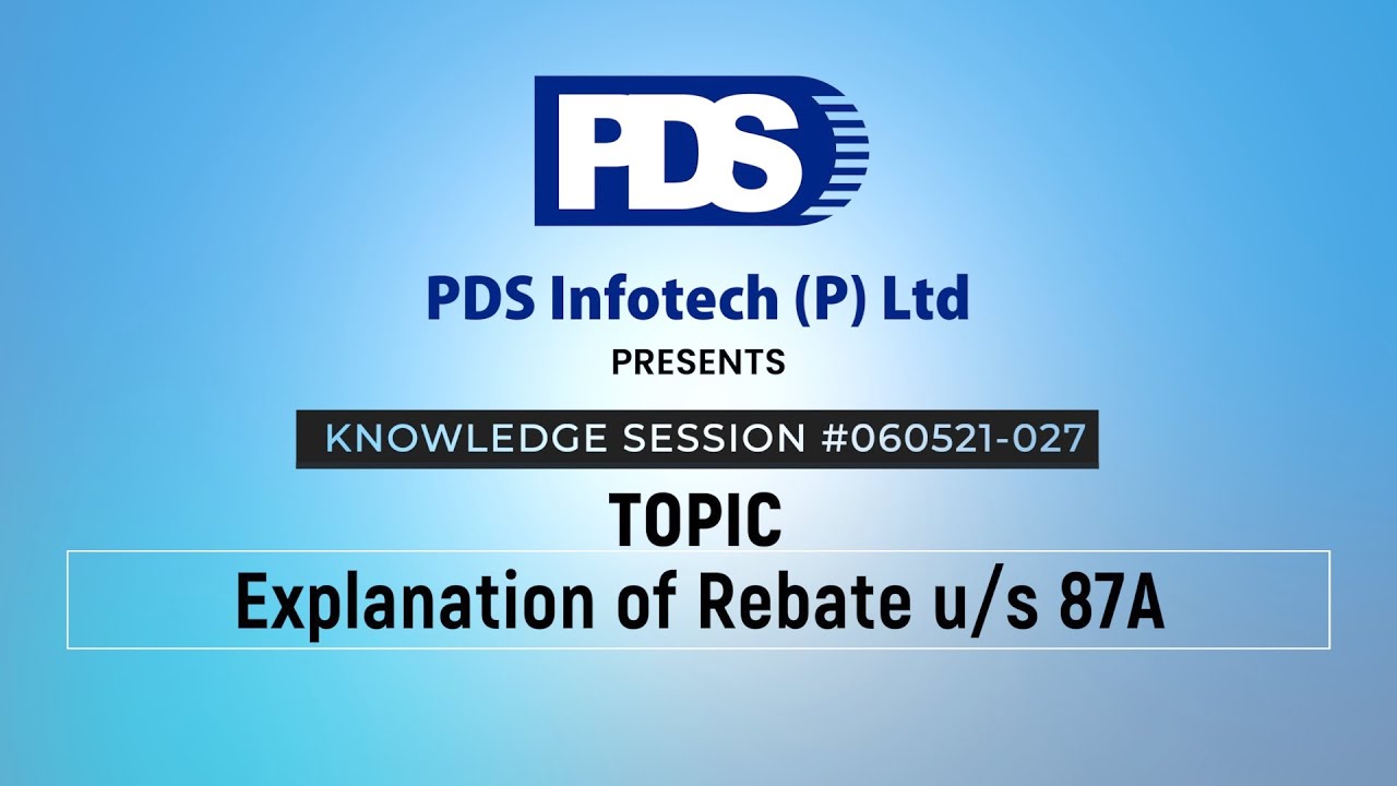 Explanation Of Rebate U s 87A YouTube Explanation Of Rebate U s 87A YouTube