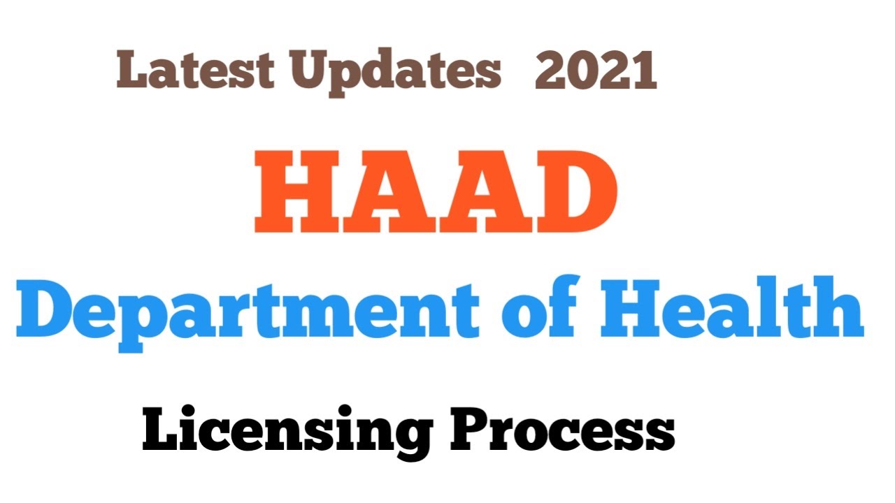 2021 HAAD Latest Updates| DOH Licensing process|HAAD licensing process ...