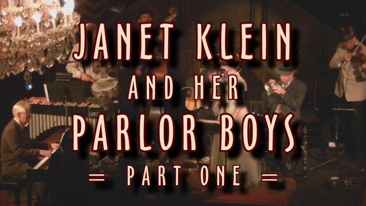 JANET KLEIN AND HER PARLOR BOYS - PART ONE - NOVEMBER 27, 2011 ...