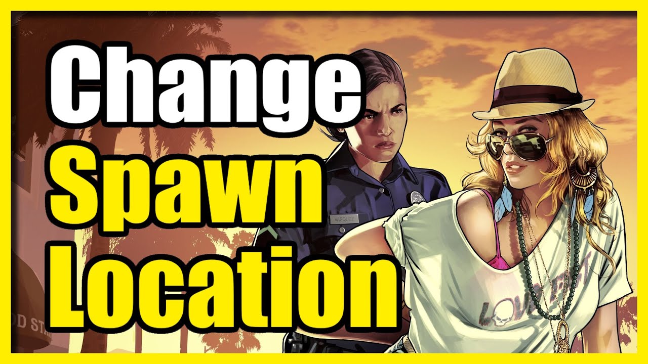 How to Change your Spawn Location in GTA 5 Online (PS5, Xbox, PC) - YouTube