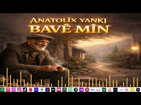 Bavê Min (Baba)  Babasızlığın En Ağır Hali | Kürtçe & Anadolu Tarzı Duygusal Türkü