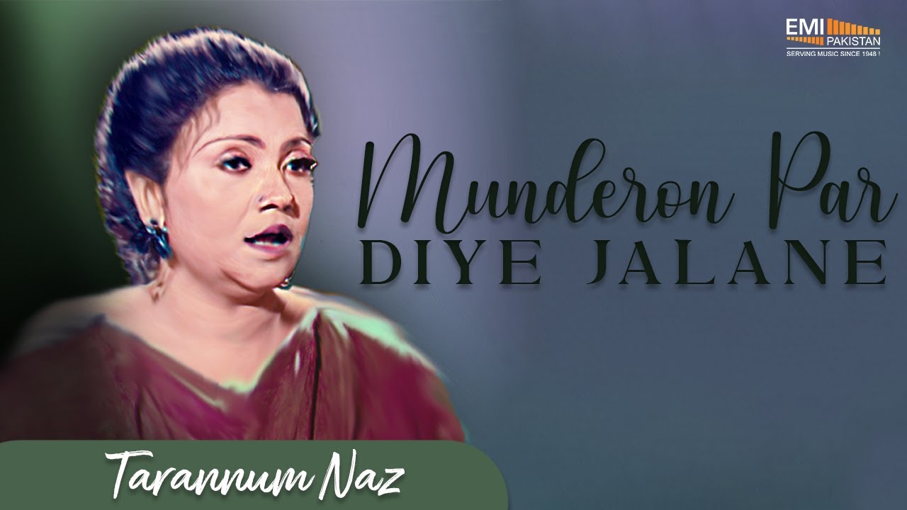 Munderon Par Diye Jalane | Tarannum Naz | @emipakistanfolkofficial | # ...