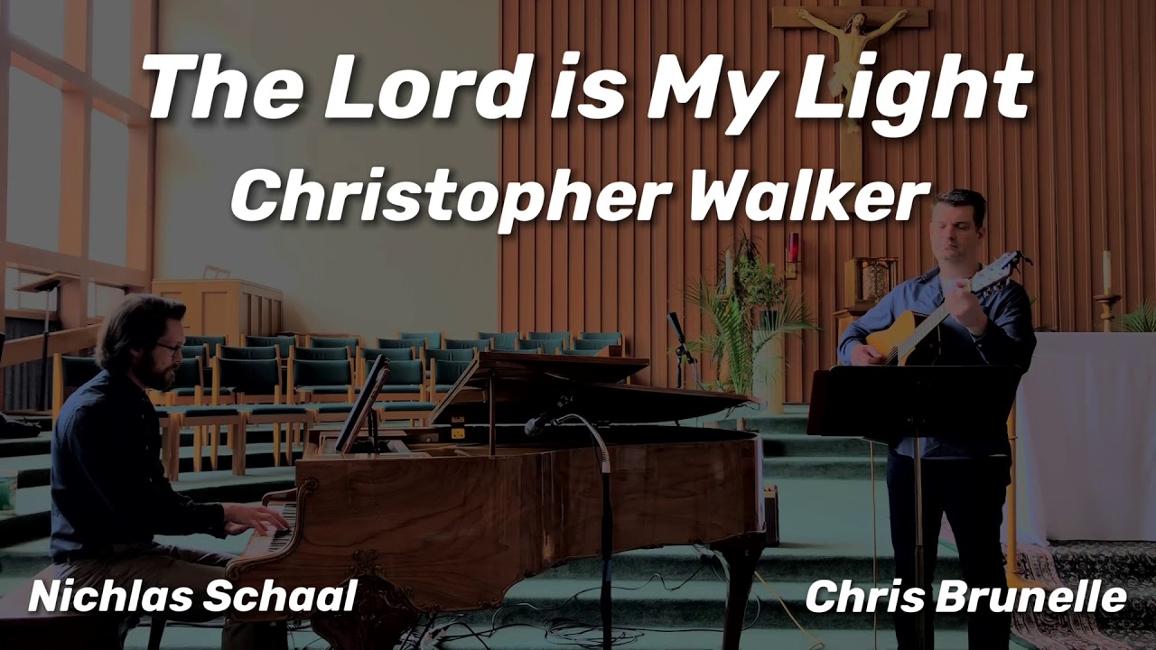 The Lord is My Light_Christopher Walker_Piano and Guitar Duet - YouTube