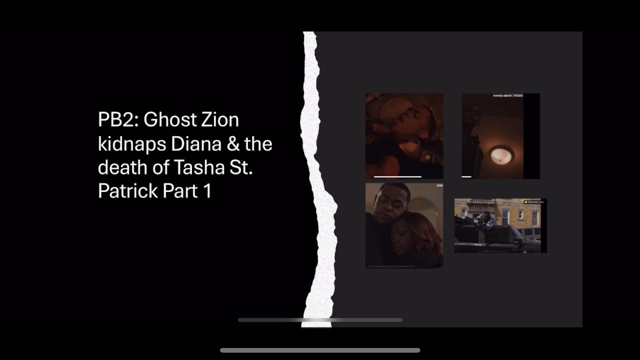 Power Book 2 Ghost Zion Kidnaps Diana & Tasha St. Patrick Death - YouTube