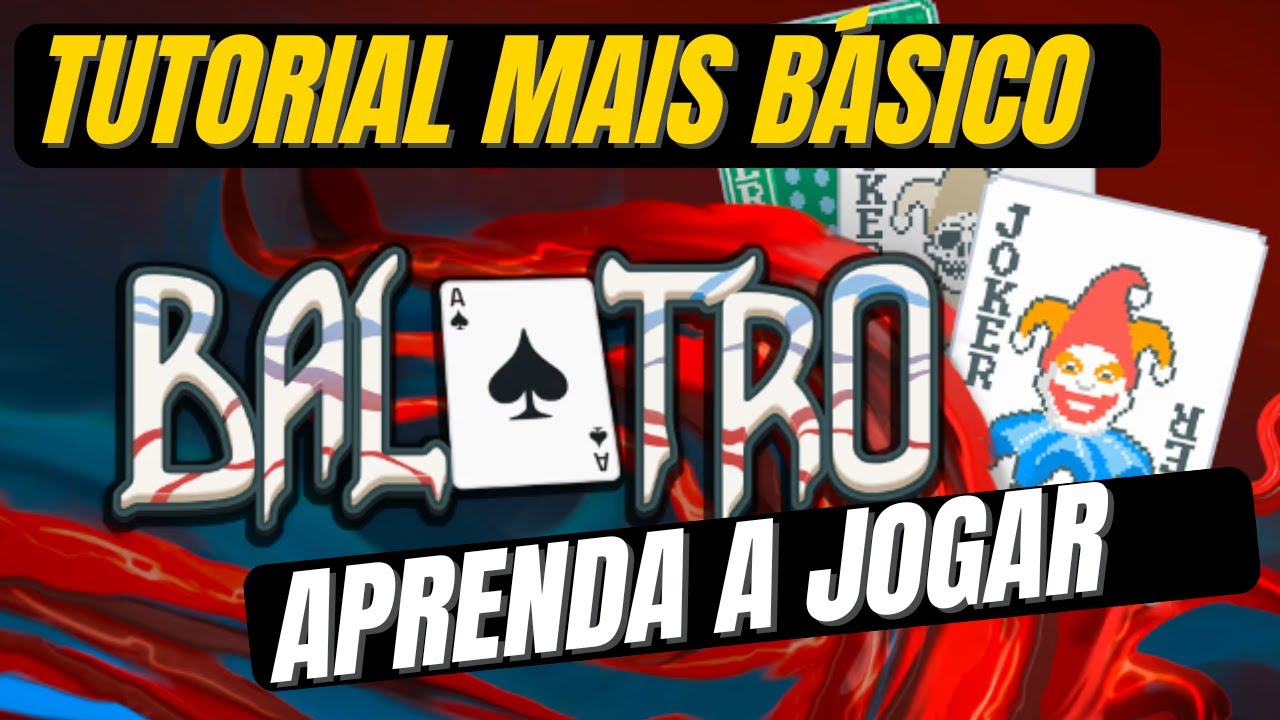 COMO JOGAR BALATRO: TUTORIAL SIMPLES! NÃO PRECISA SABER JOGAR POKER ...