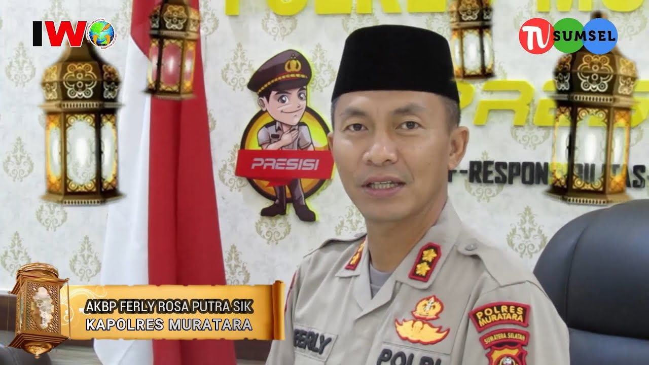 AKBP Ferly Rosa Putra S.I.K | KAPOLRES MURATARA : "Selamat Idul Fitri ...