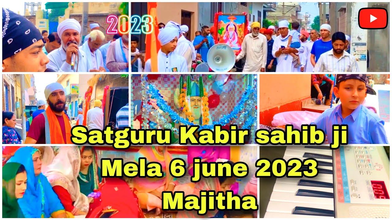Mela 6/ 2023 |Majitha |Satguru kabir sahib ji society majitha | - YouTube