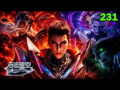 Swallowed Star Ep 231 - Why Did Four Universe Lords Risk Everything to Hunt Luo Feng?