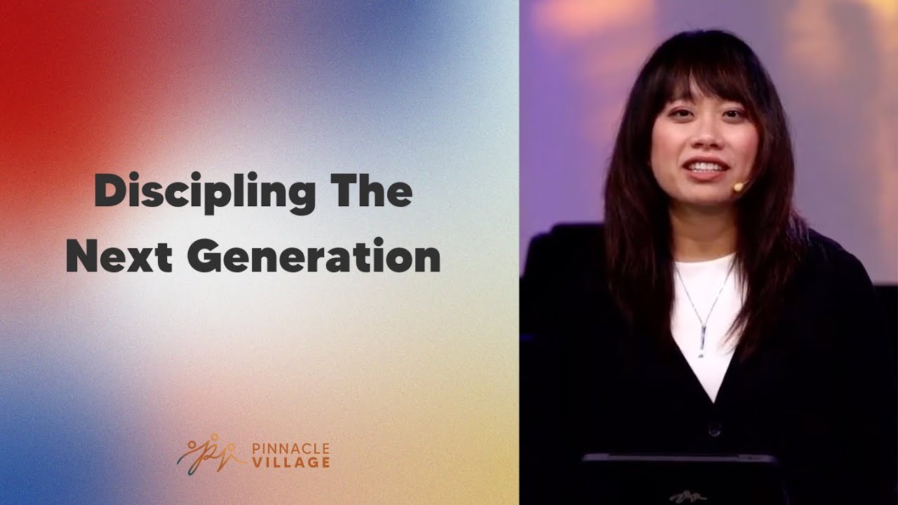 Discipling The Next Generation - YouTube