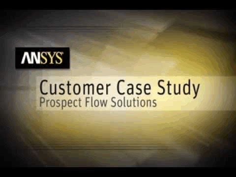Prospect Flow and ANSYS [Case Study] - YouTube