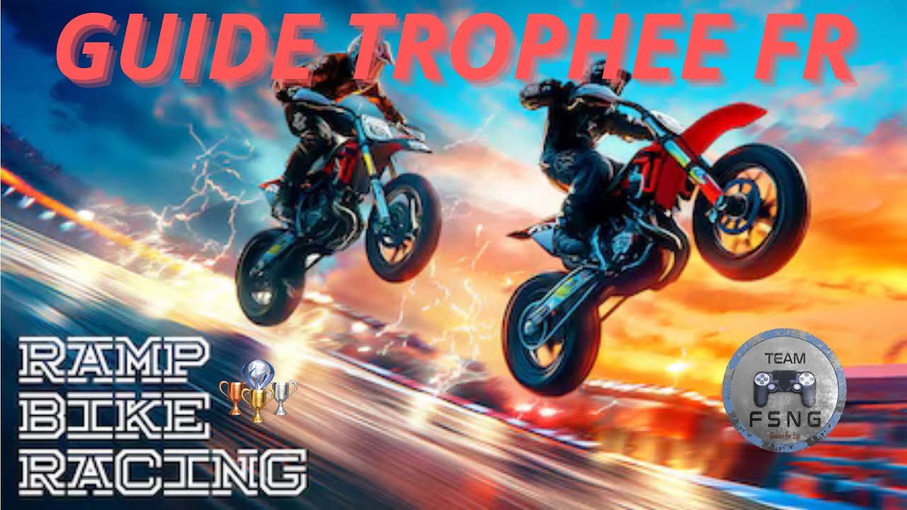 RAMP BIKE RACING guide trophée trophy guide - YouTube