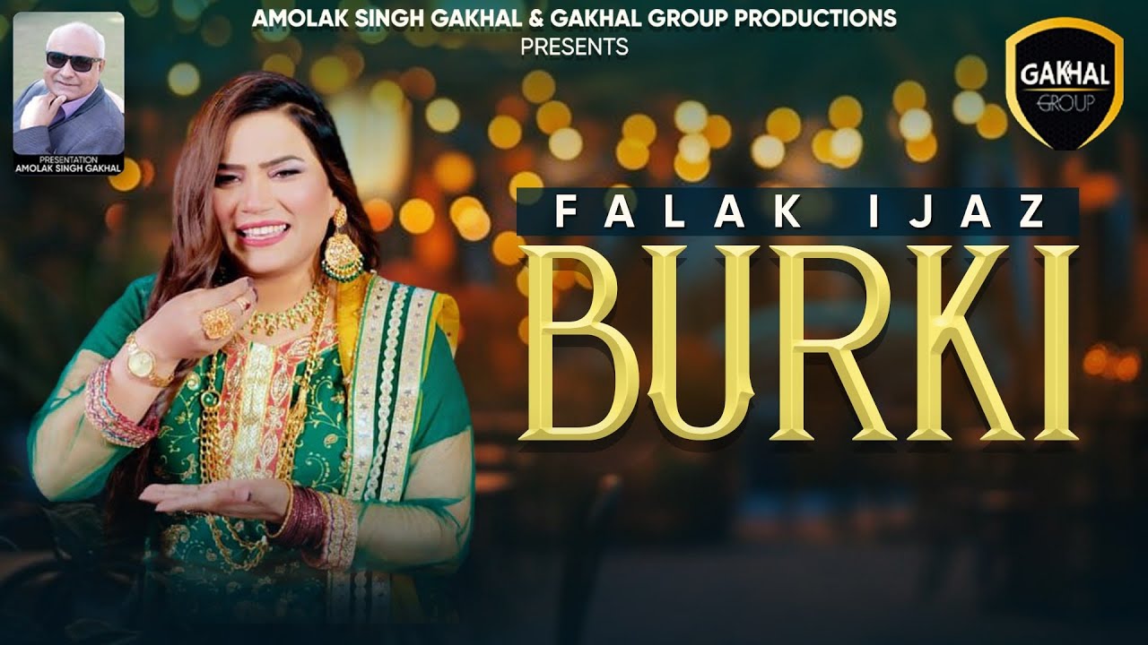 Burki (Official Video) | Falak Ijaz | New Punjabi Song 2024 | Ashok ...