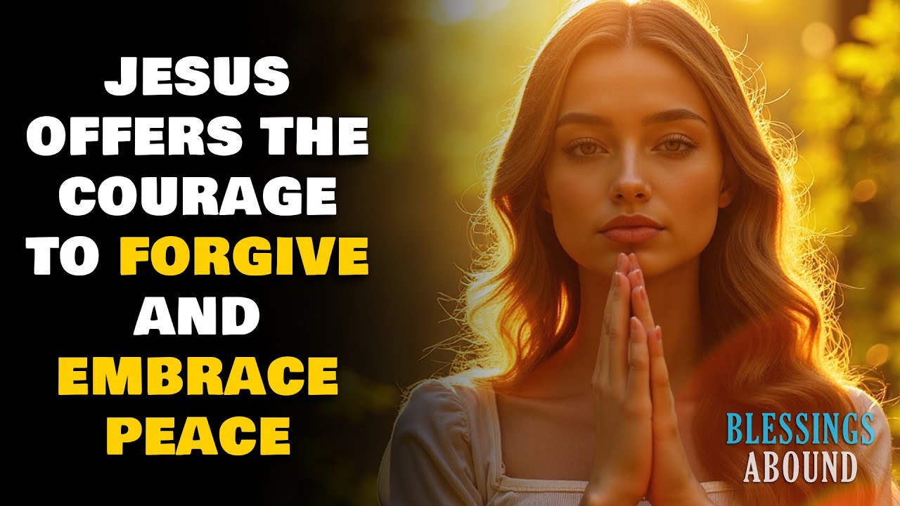 Jesus Offers the Courage to Forgive and Embrace Peace | Morning Prayer ...