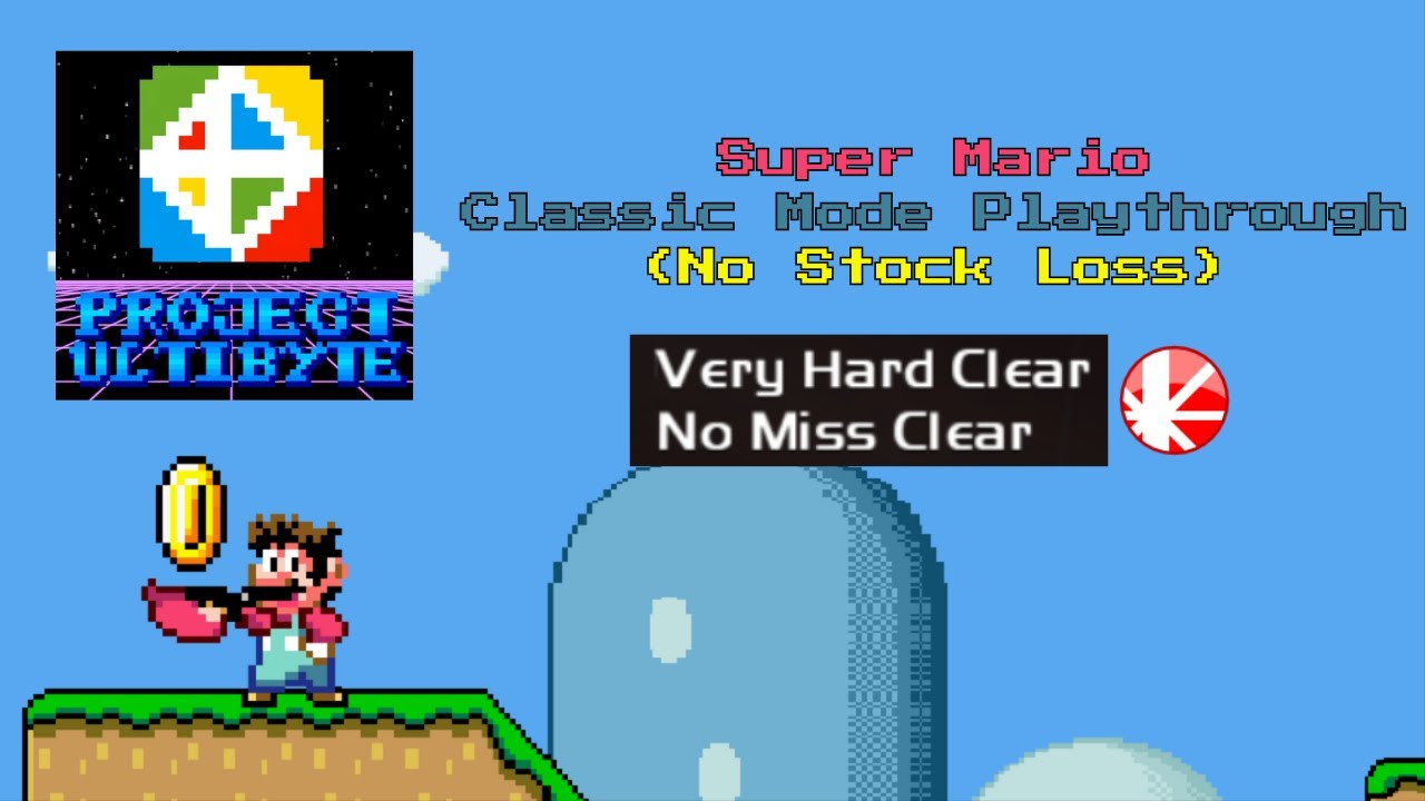 Project Ultibyte - Super Mario Classic Mode Playthrough (No Stock Loss ...