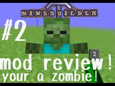 Minebuilder mod showcase #2 "you are a zombie mod" - YouTube