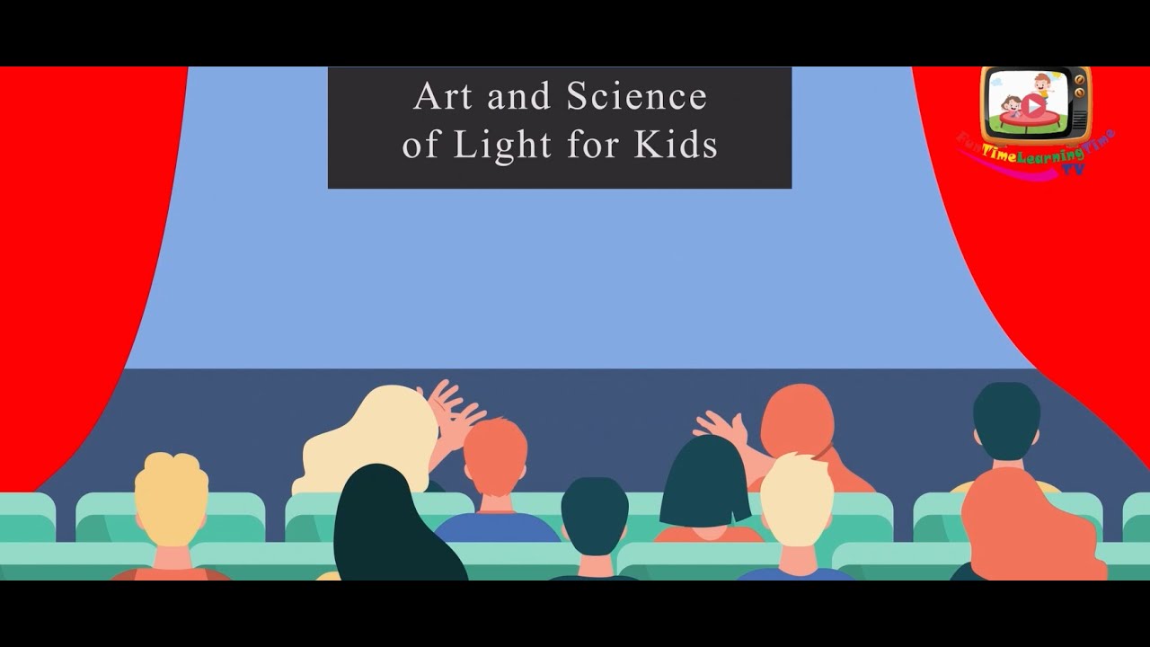 Art and Science of Light for Kids - YouTube