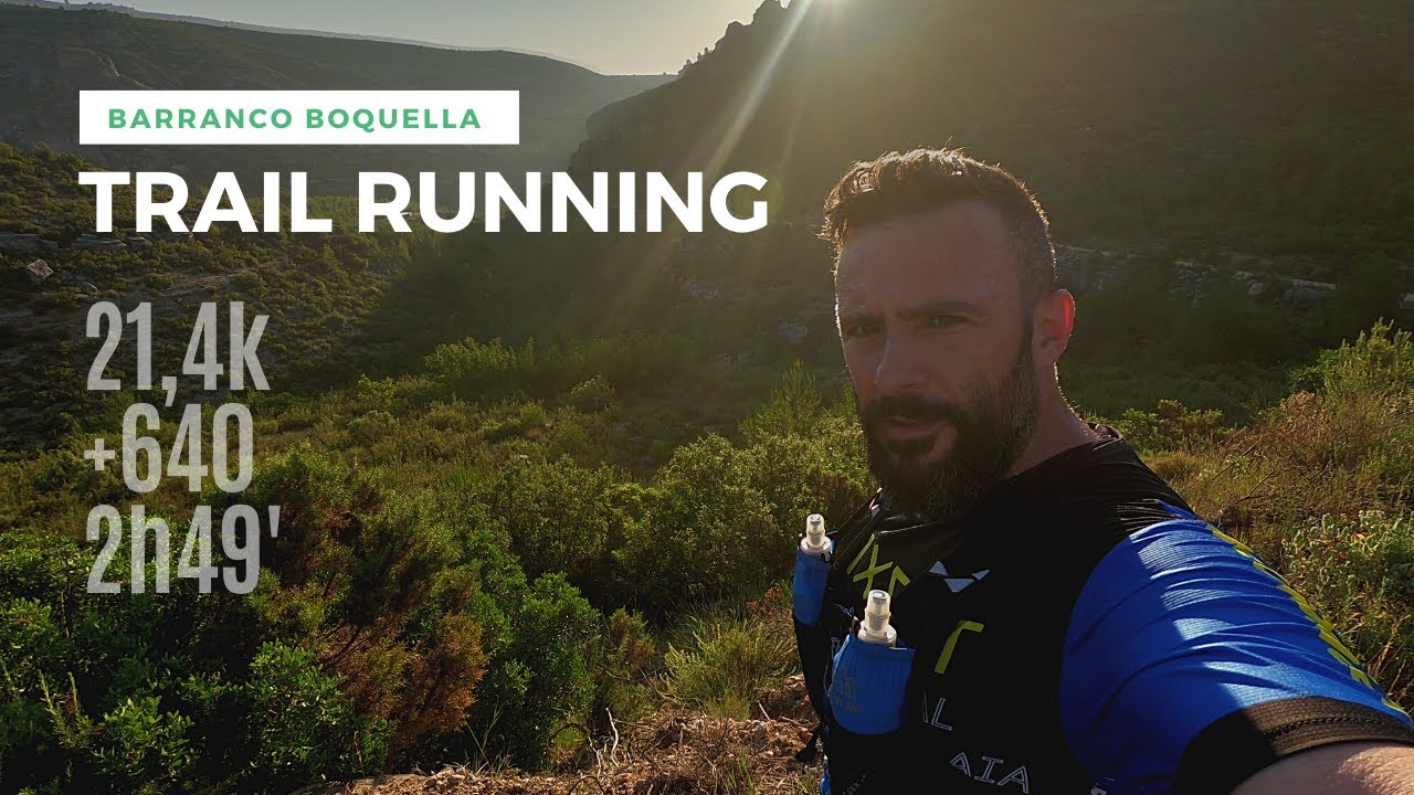 21k TRAIL RUNNING - Barranco Boquella - YouTube