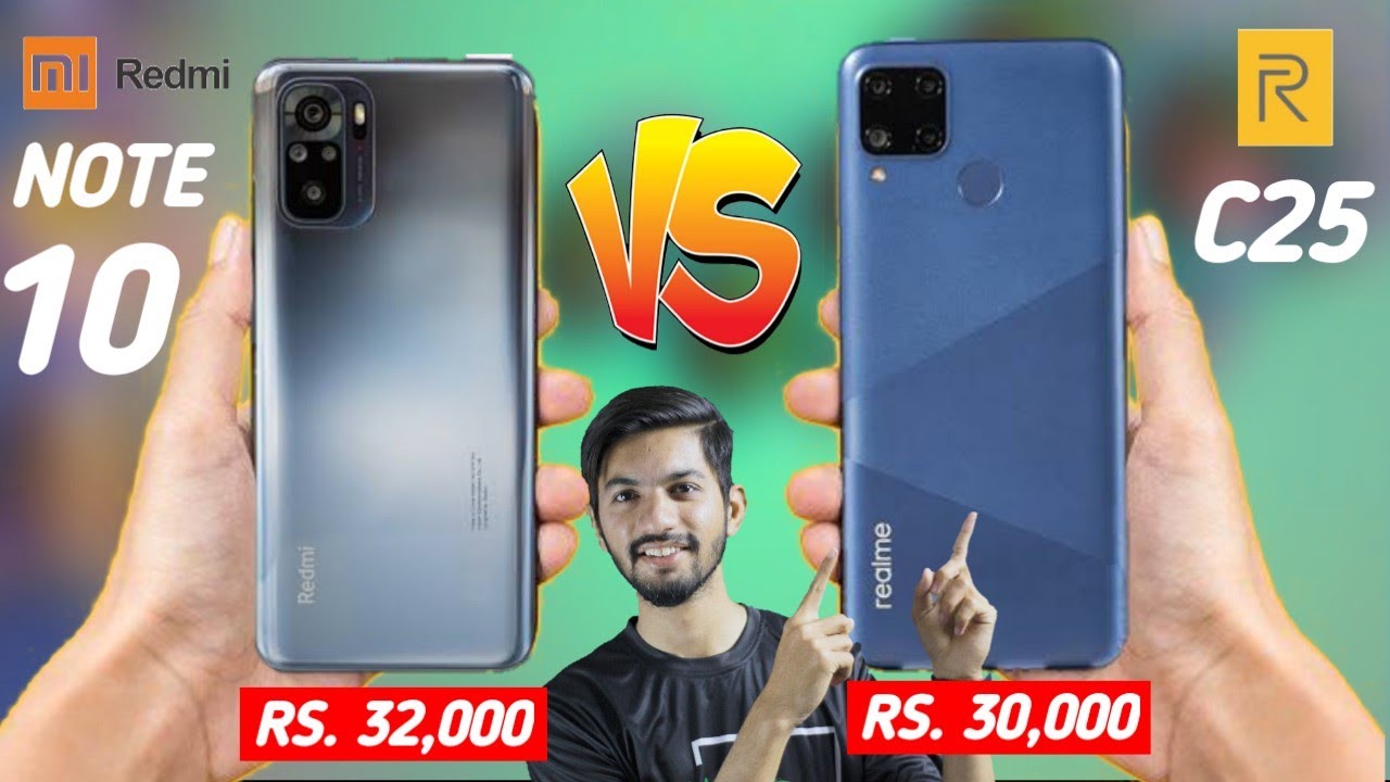 Realme C25 Vs Xiaomi Redmi Note 10 ⚡⚡ Best Phone Under 30000 in ...