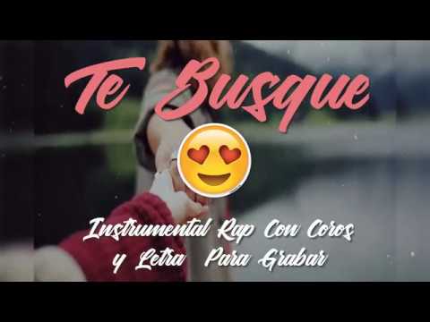 Te Busqué - Instrumental De Rap Con Coros Y Letra Gratis Para Grabar ...