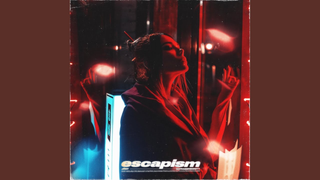Escapism - YouTube