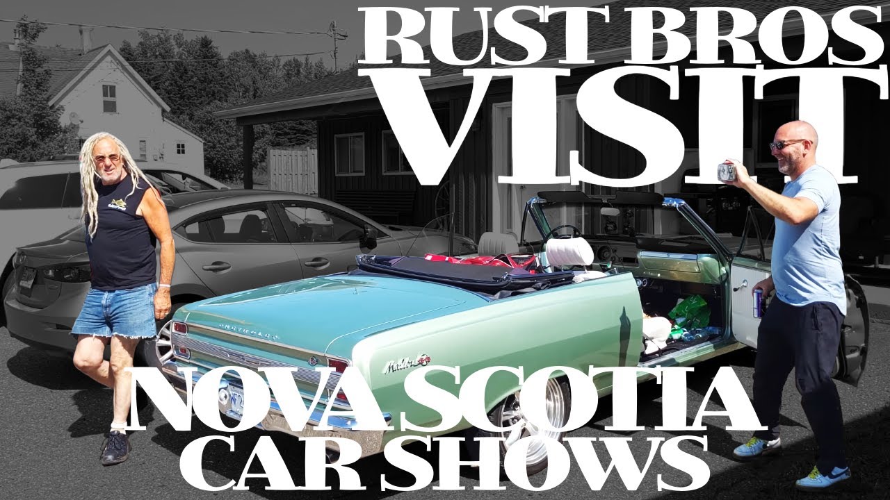 RUST BROS visits Nova Scotia Car Shows PRIVATE COLLECTION - YouTube