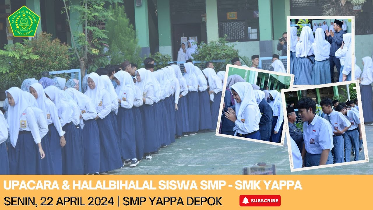 Upacara Bendera dan HalalBiHalal Siswa - Siswi SMP - SMK YAPPA DEPOK ...