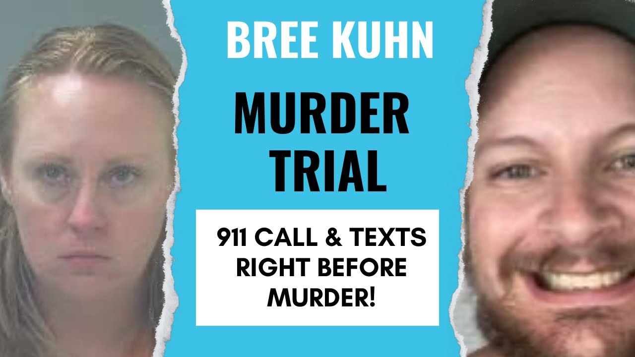 Dramatic 911 Call And Father Of Bree Kuhn's Child Takes The Stand - YouTube