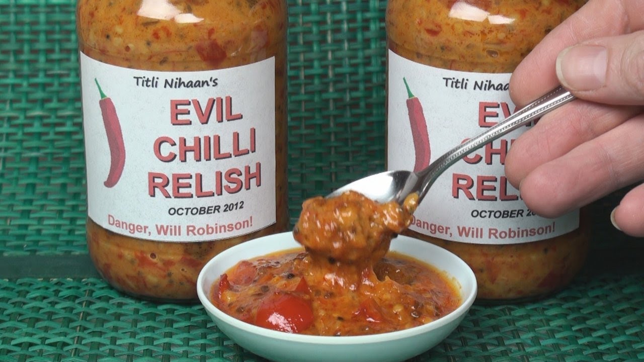 Titli's Evil Chilli Relish Recipe - YouTube