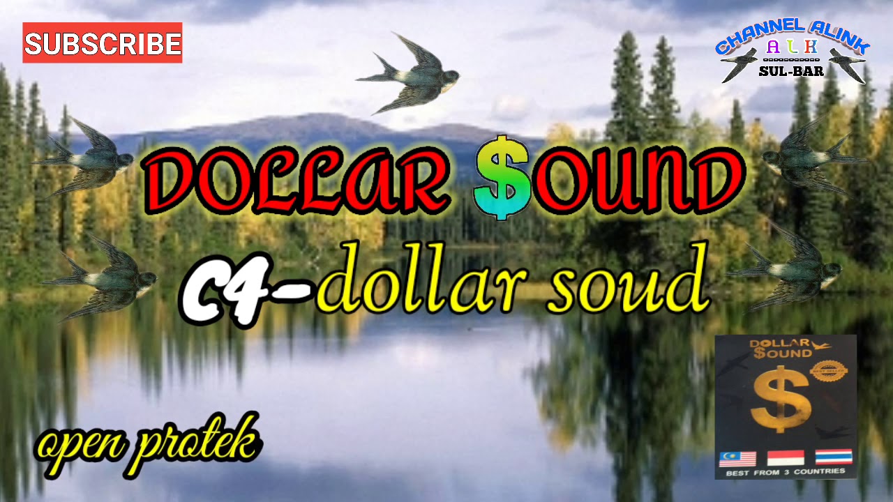 DOLLAR SOUND [ C4-dollar sound ] original 💯 open protek - YouTube
