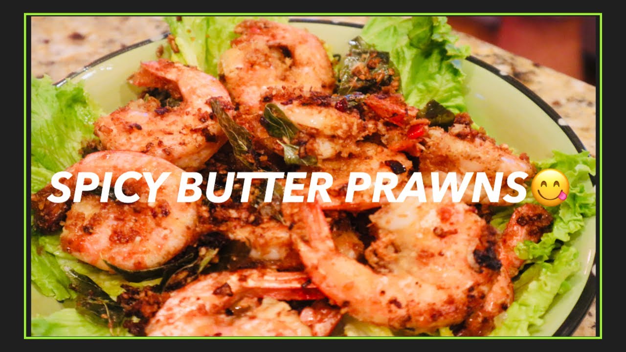 ONE OF OUR FAVORITE SPICY BUTTERED PRAWNS - YouTube