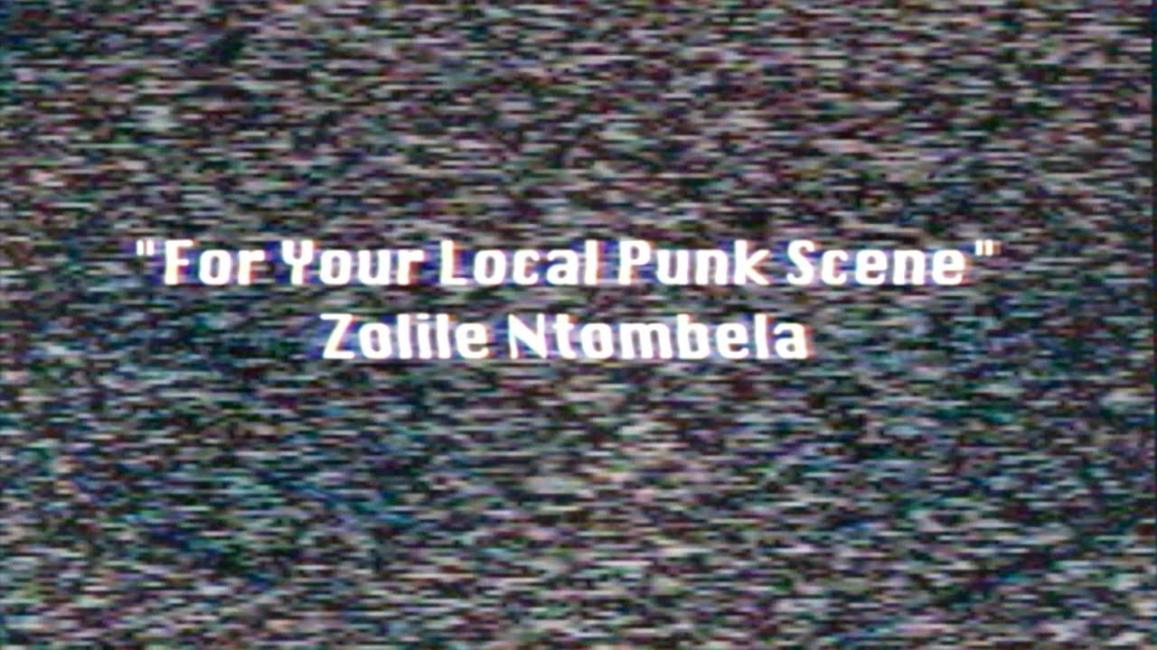 Zolile Ntombela - "For Your Local Punk Scene" prod. by RasOm (Official ...