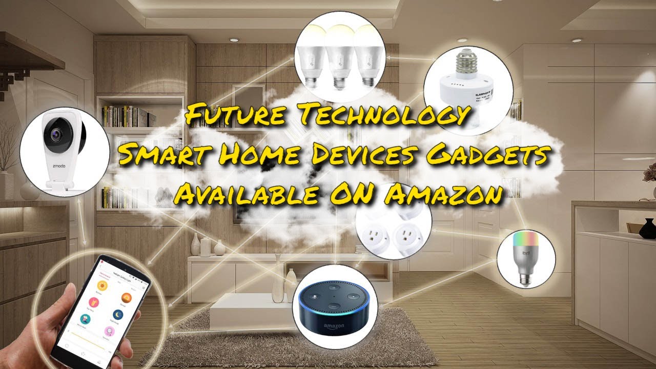 Future Technology Smart Home Devices & Gadgets Available ON Amazon ...
