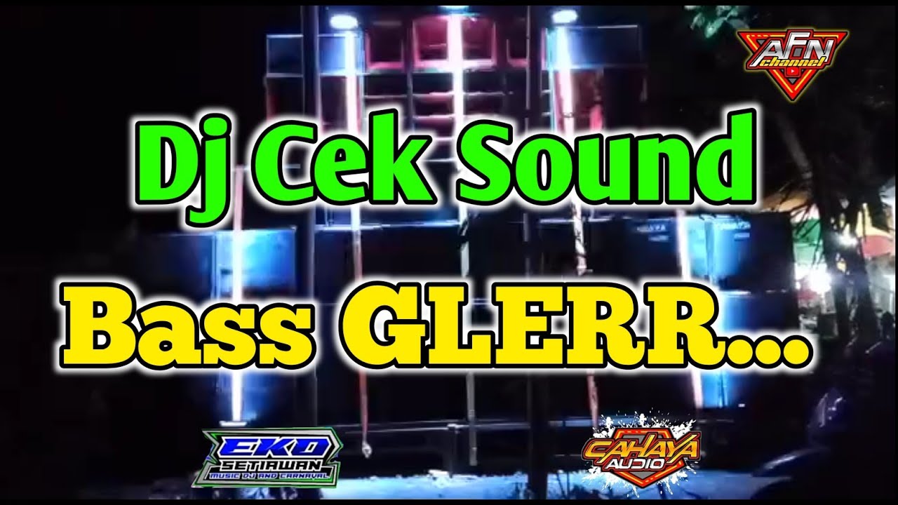 DJ CEK SOUND TERBARU BASS GLERR... - YouTube