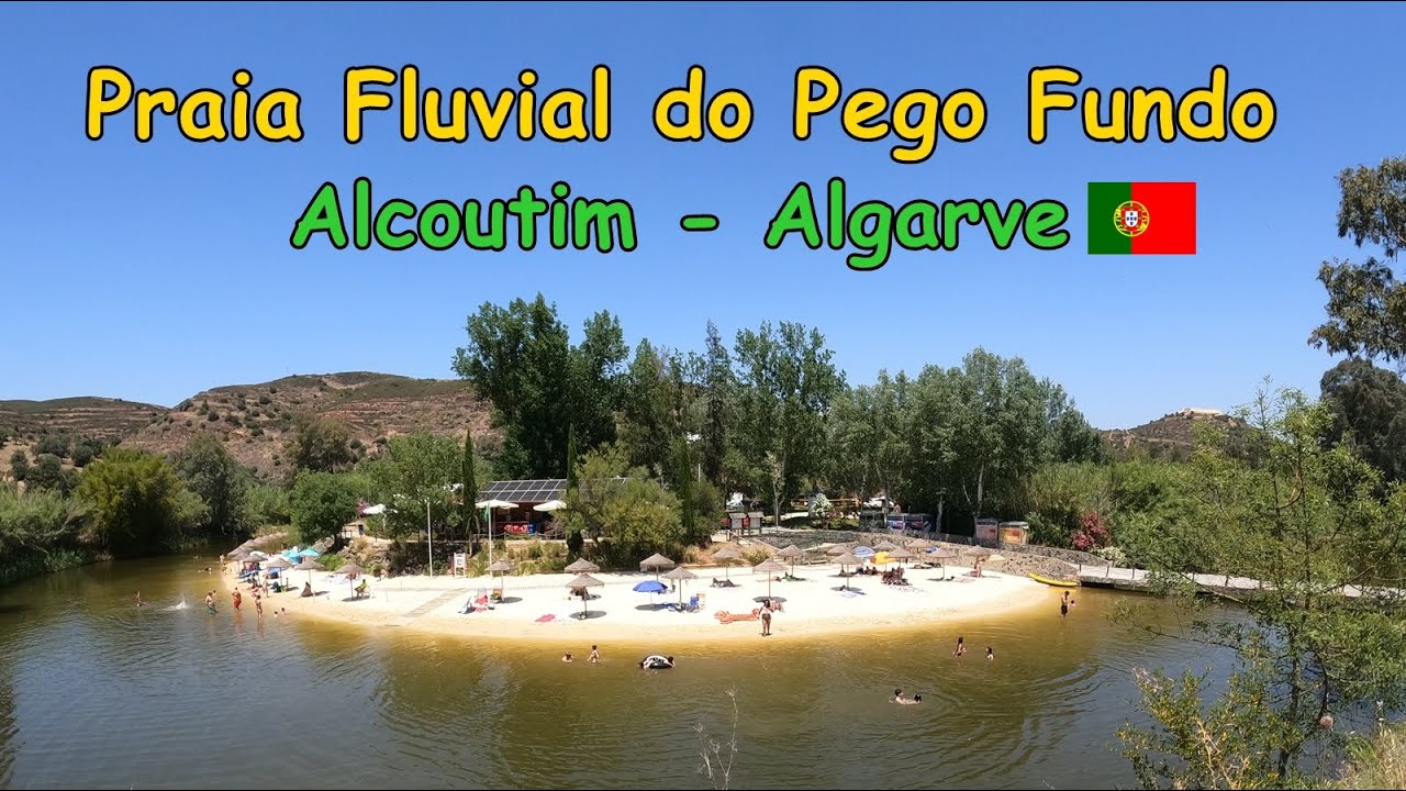 Praia Fluvial do Pego Fundo, em Alcoutim - Algarve - YouTube