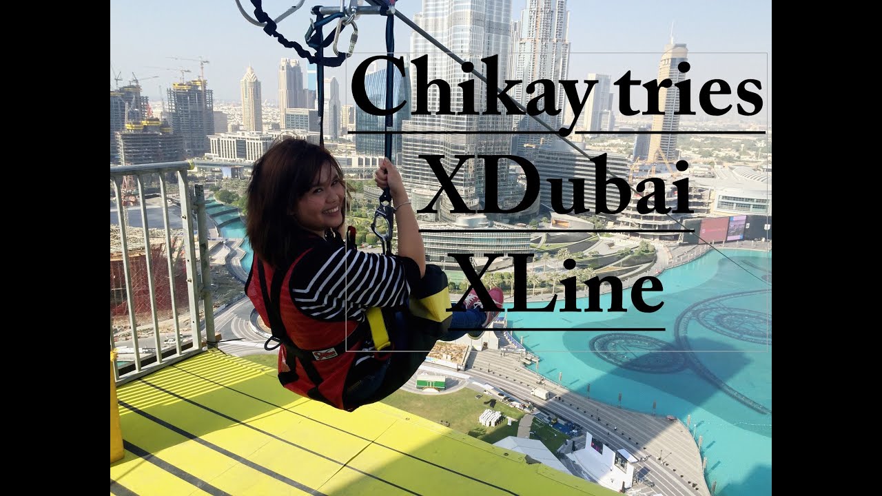 Chikay's Adventures: XDUBAI XLINE | AnnyeongChikay - YouTube